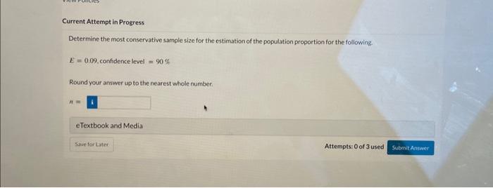 Solved Determine the most conservative sample size for the | Chegg.com