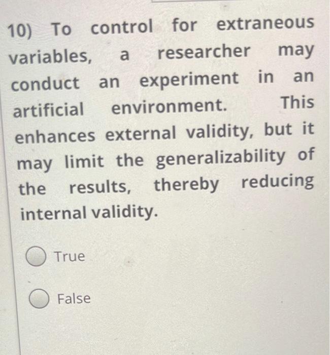 Solved a 10) To control for extraneous variables, researcher | Chegg.com
