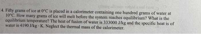 Solved 14. Fifty grams of ice at 0°C is placed in a | Chegg.com