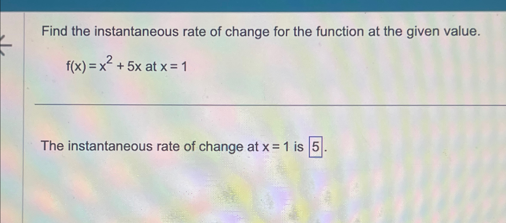 Solved Find the instantaneous rate of change for the | Chegg.com