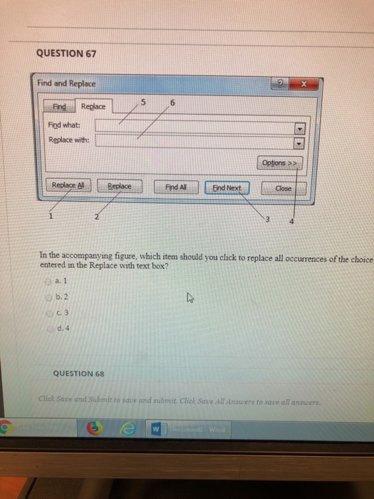 Solved QUESTION 67 Find and Replace Fnd Replace Find what: | Chegg.com
