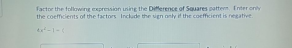 Factor the following expression using the Difference | Chegg.com