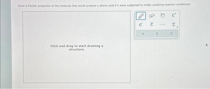 Solved Draw a Fischer projection of the molecule that would | Chegg.com