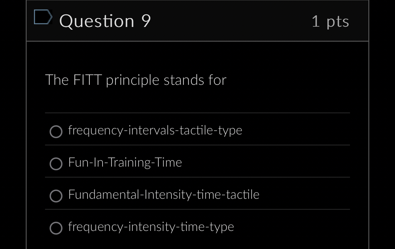 Solved Question 9The FITT principle stands | Chegg.com