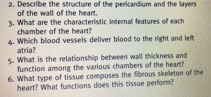 Solved 2. Describe the structure of the pericardium and the | Chegg.com