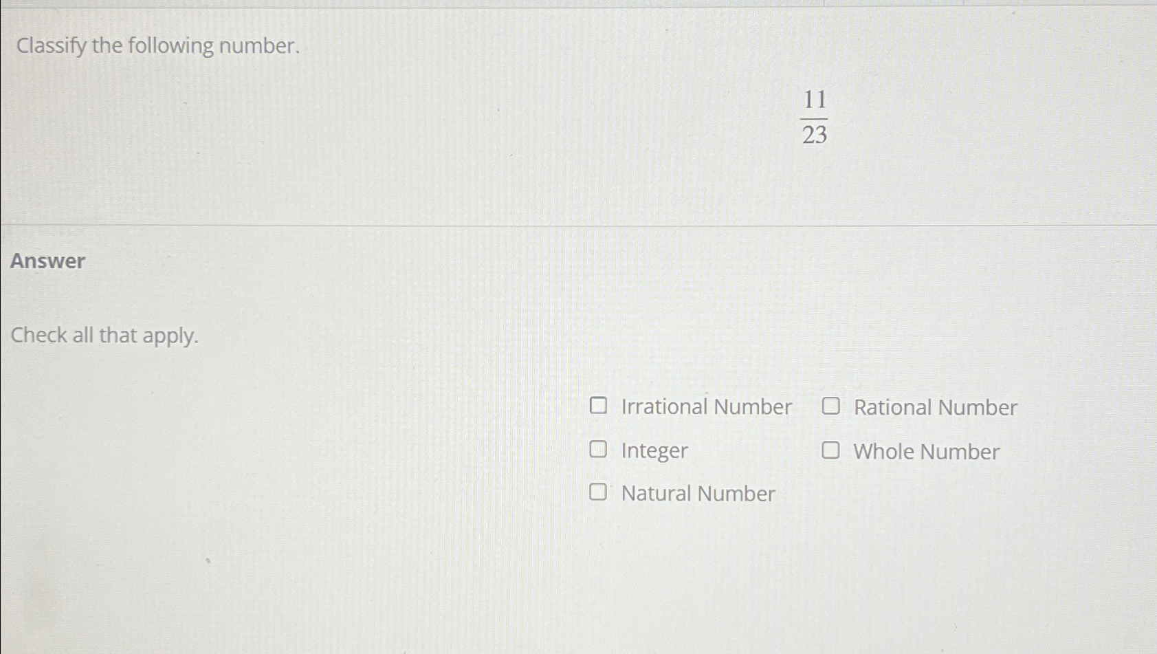 Solved Classify the following number.1123Check all that | Chegg.com