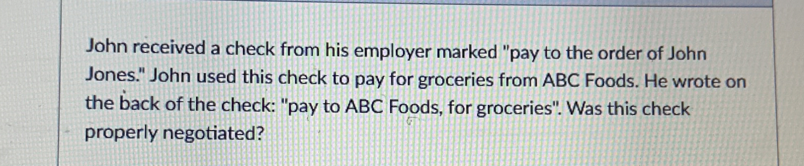 Solved John received a check from his employer marked "pay | Chegg.com