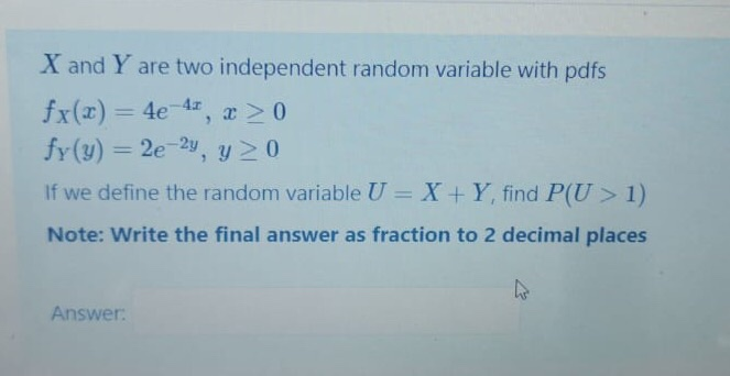 Solved X and Y are two independent random variable with pdfs | Chegg.com