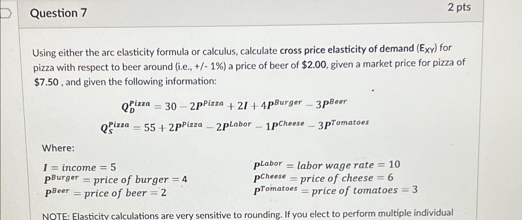 Solved Question 72 ﻿ptsUsing either the arc elasticity | Chegg.com