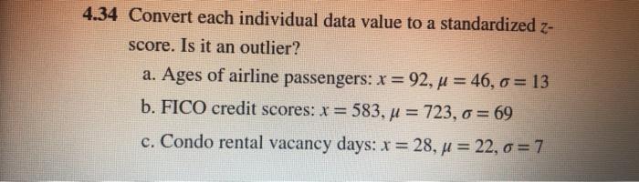Solved 4.34 Convert each individual data value to a | Chegg.com