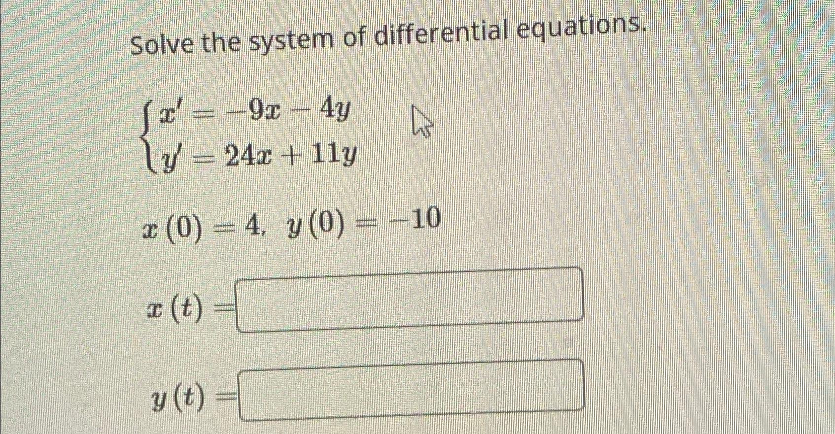 Solved Solve the system of differential | Chegg.com