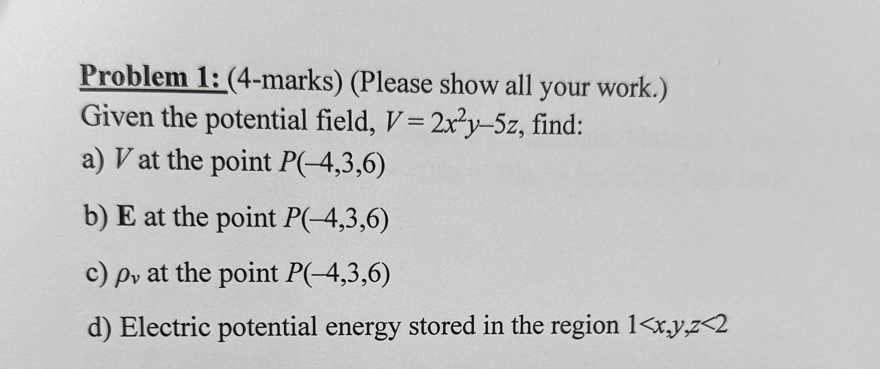 Solved Problem 1: (4-marks) (Please show all your | Chegg.com