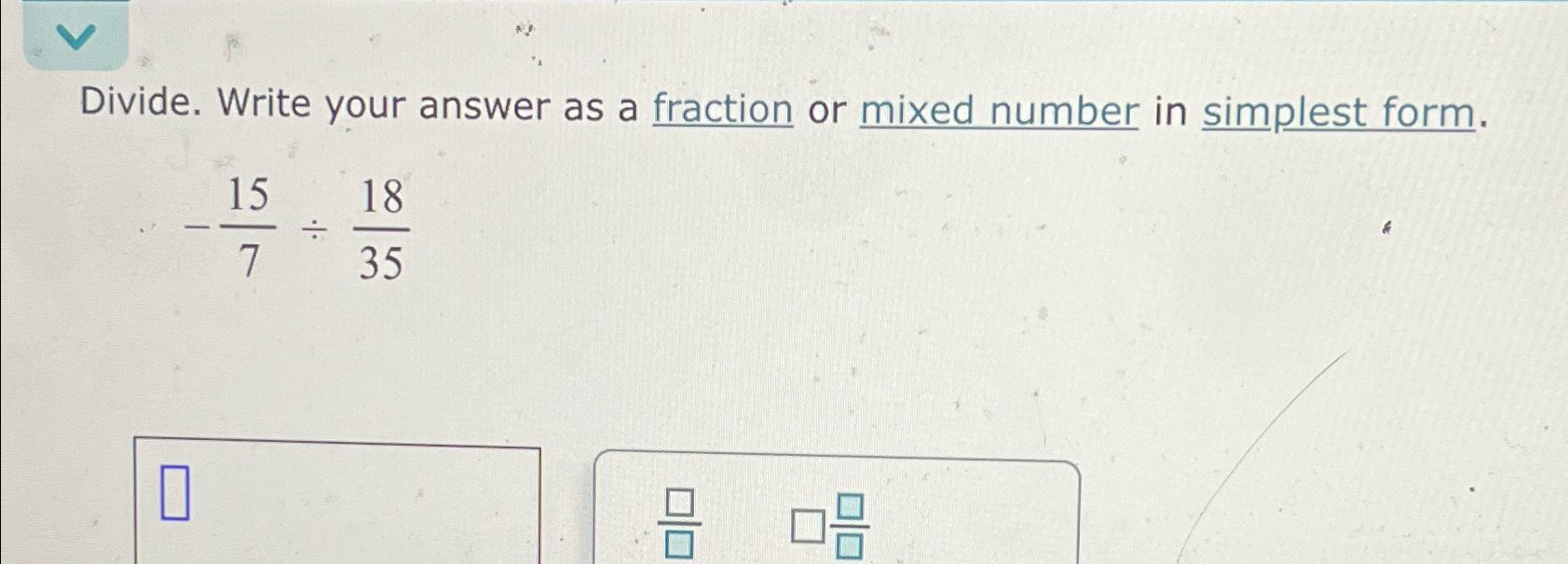 Solved Divide. Write your answer as a fraction or mixed | Chegg.com