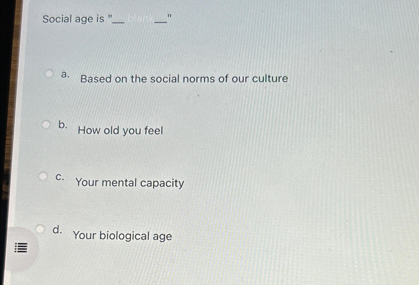 Solved Social age is ".a. ﻿Based on the social norms of our | Chegg.com