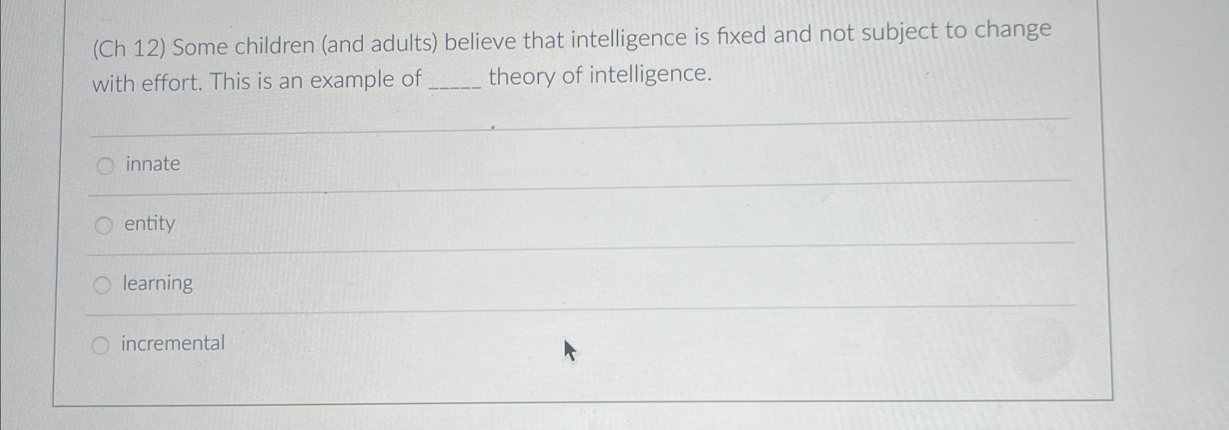 Solved (Ch 12) ﻿Some children (and adults) ﻿believe that | Chegg.com