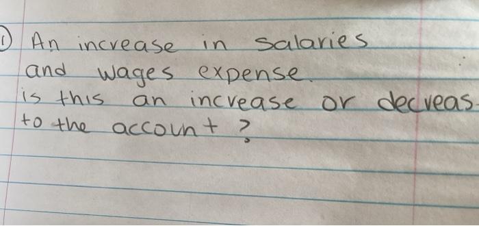 Solved A decrease in Accounts Payable. decrease OR increase | Chegg.com
