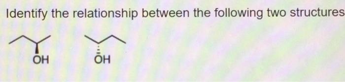 Solved Identify the relationship between the following two | Chegg.com