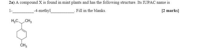 Solved 2a) A compound X is found in mint plants and has the | Chegg.com