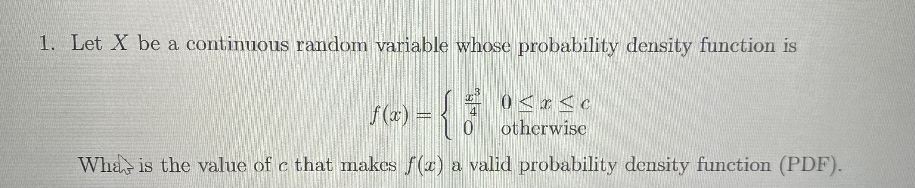 Solved Let x ﻿be a continuous random variable whose | Chegg.com