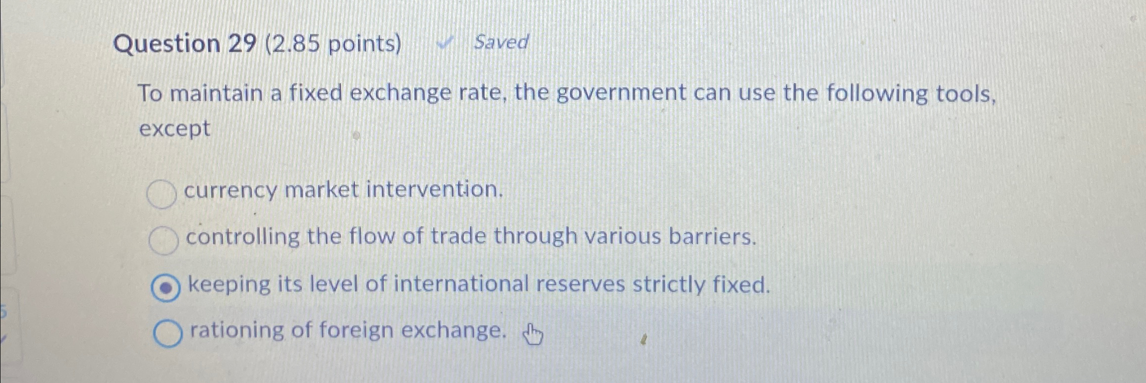 Solved Question 29 (2.85 ﻿points)VavedTo maintain a fixed | Chegg.com