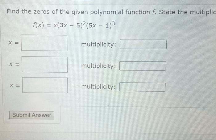 Solved Find the zeros of the given polynomial function f. | Chegg.com