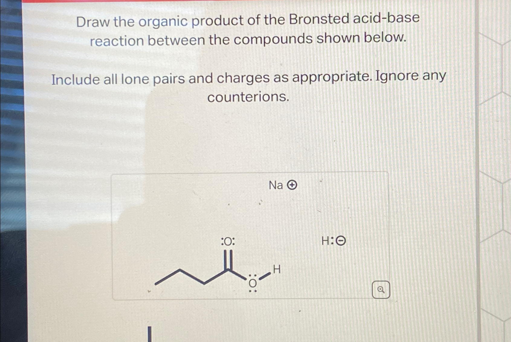 Solved Draw the organic product of the Bronsted acid-base | Chegg.com