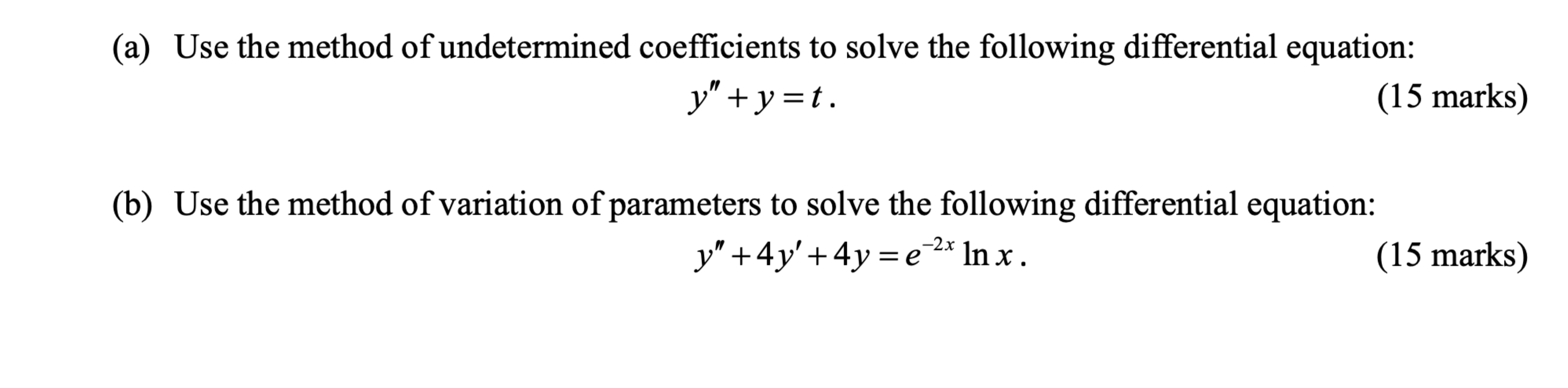 Solved (a) ﻿Use the method of undetermined coefficients to | Chegg.com