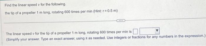Solved Find the linear speed v for the following. the tip of | Chegg.com