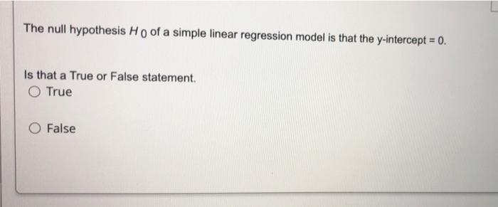 Solved The null hypothesis Ho of a simple linear regression | Chegg.com