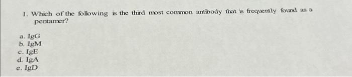 Solved 1. Which of the following is the third most common | Chegg.com