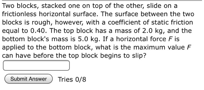 Solved Two blocks, stacked one on top of the other, slide on | Chegg.com