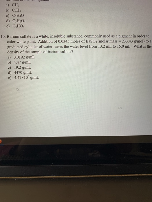 Solved a) CH b) C2H4 c) C2H4O d) C3H04 e) CHO4 10. Barium | Chegg.com