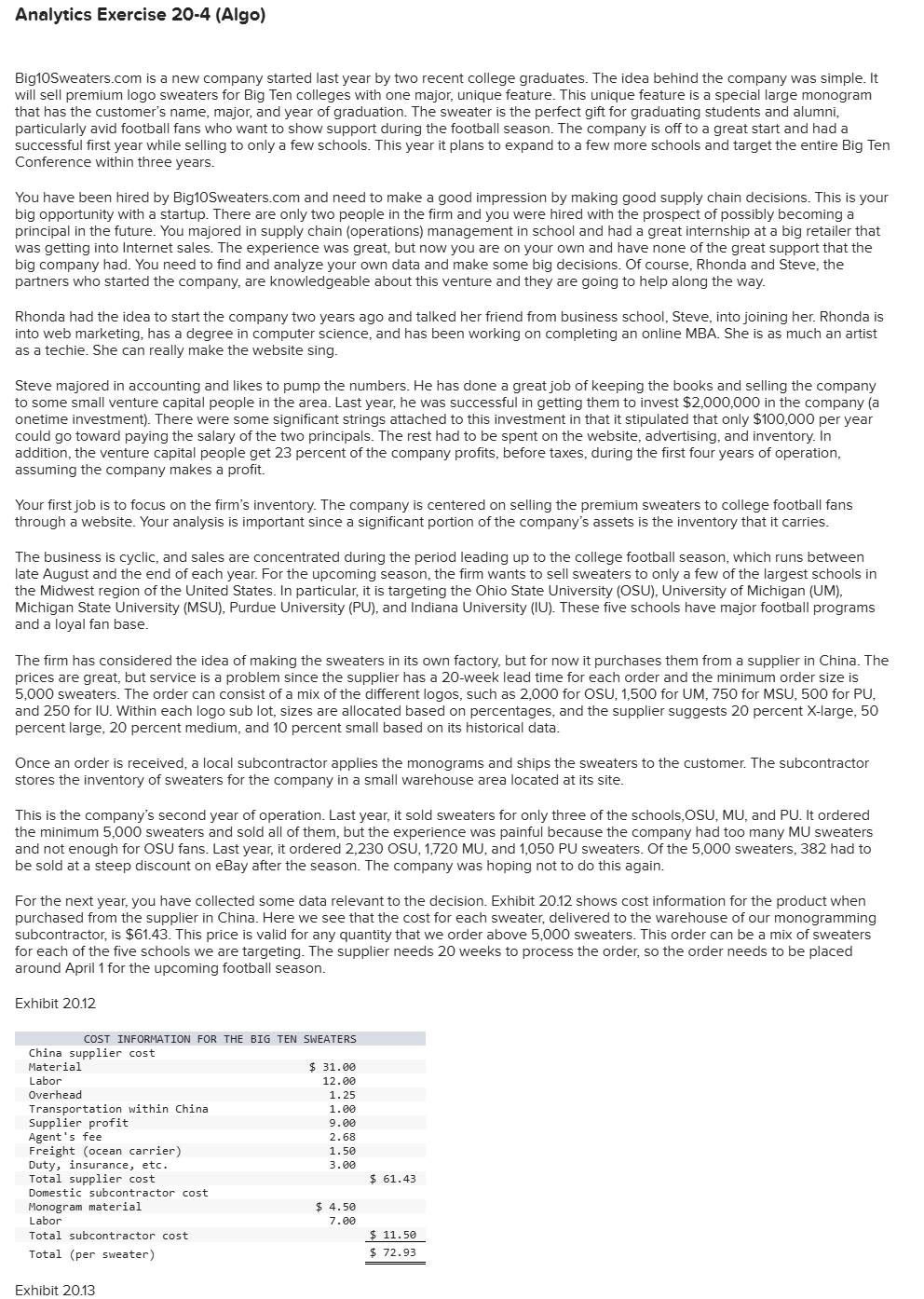 Solved Analytics Exercise 20-4 (Algo)Big10Sweaters.com is a | Chegg.com