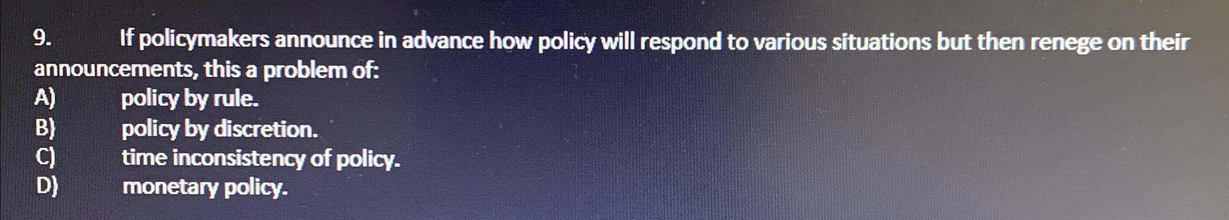 Solved If policymakers announce in advance how policy will | Chegg.com