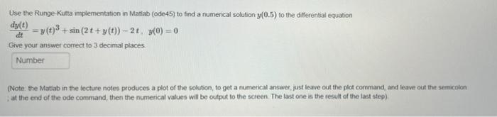 Solved Use the Runge-Kulta implementation in Matlab (ode45) | Chegg.com