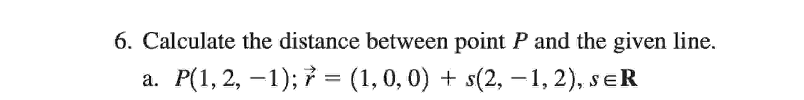 Solved Calculate the distance between point P ﻿and the given | Chegg.com
