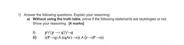 Solved 1) Answer the following questions. Explain your | Chegg.com