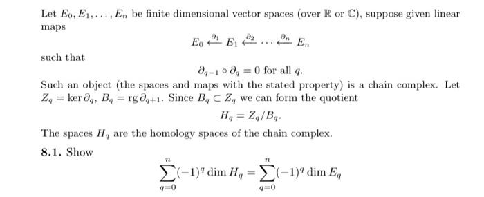 Let E0,E1,…,En be finite dimensional vector spaces | Chegg.com