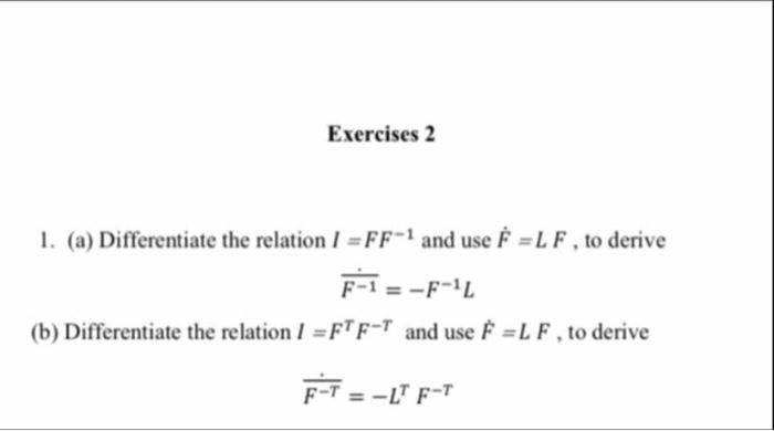 Solved Exercises 2 1. (a) Differentiate the relation / =FF-1 | Chegg.com
