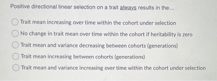 Solved Positive directional linear selection on a trait | Chegg.com