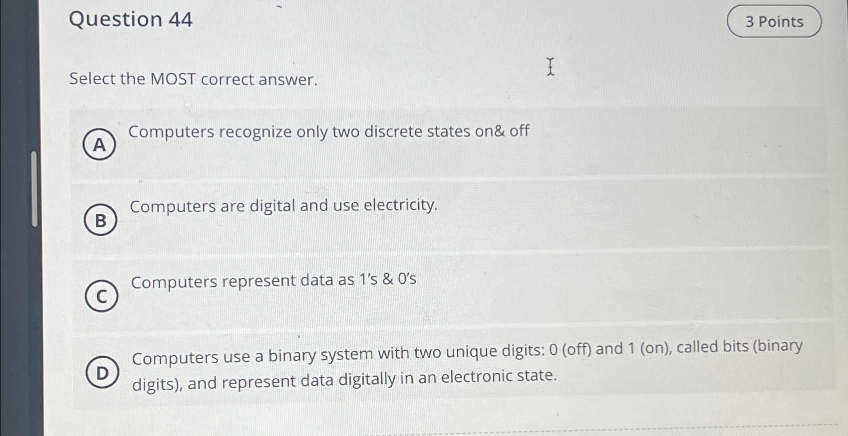Solved Question 44Select the MOST correct answer.Computers | Chegg.com