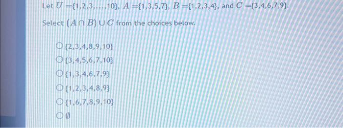 Solved Let U={1,2,3,…,10},A={1,3,5,7},B={1,2,3,4}, and | Chegg.com