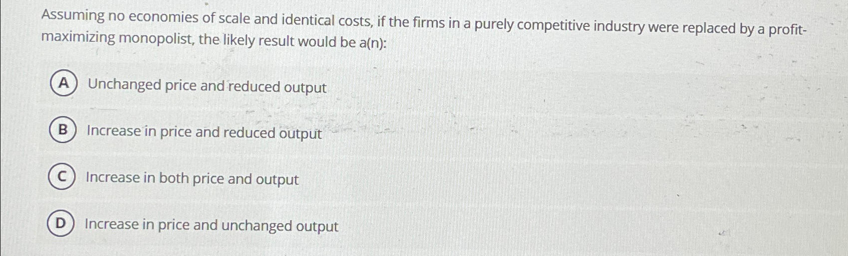 Solved Assuming no economies of scale and identical costs, | Chegg.com
