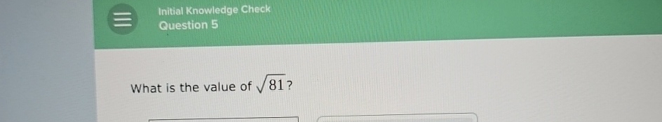 Solved Initial Knowledge Checkevestion 5What is the value of | Chegg.com