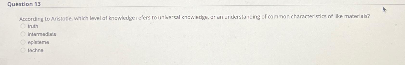 Solved Question 13According to Aristotle, which level of | Chegg.com