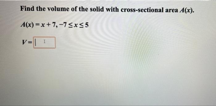 Solved Find the volume of the solid with cross-sectional | Chegg.com
