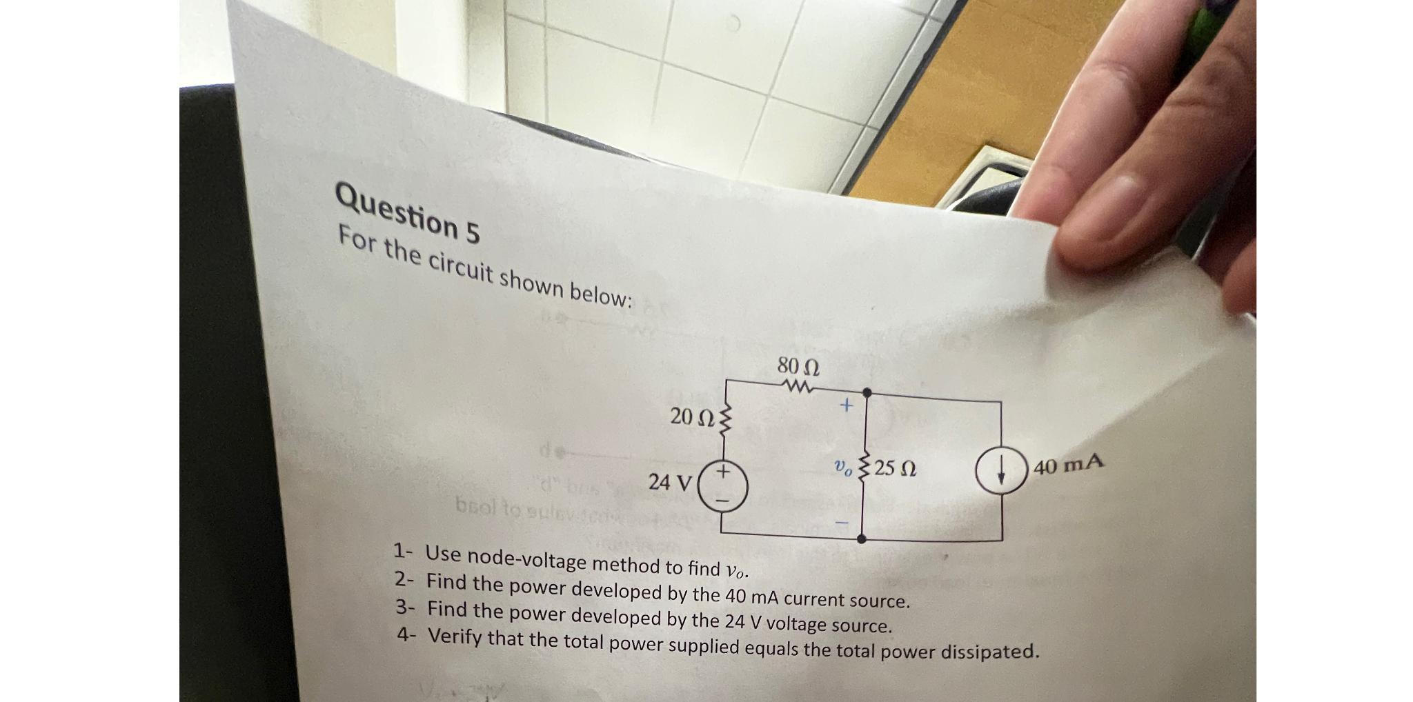 Solved Question 5For the circuit shown below:1- ﻿Use | Chegg.com