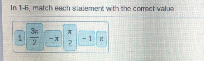 Solved In 1-6, match each statement with the correct value. | Chegg.com