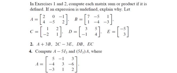 In Exercises 1 and 2, compute each matrix sum or | Chegg.com