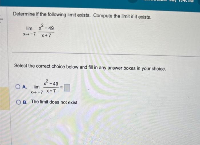 Solved Determine if the following limit exists. Compute the | Chegg.com